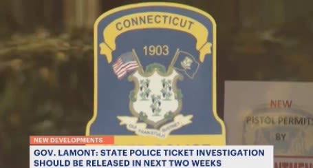 Gov. Lamont: Connecticut State Police false ticket investigation will be released in next two weeks