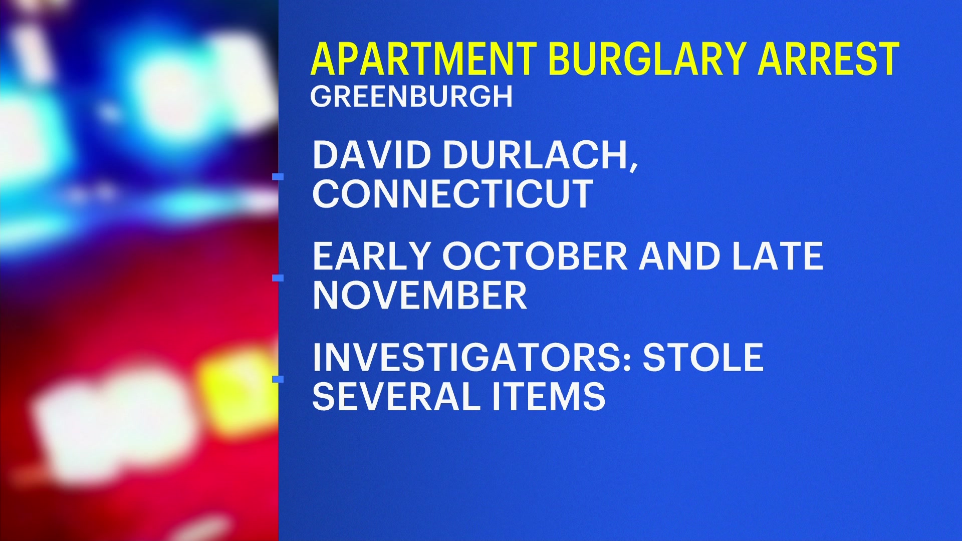 Greenburgh police: Connecticut man arrested for burglarizing apartments