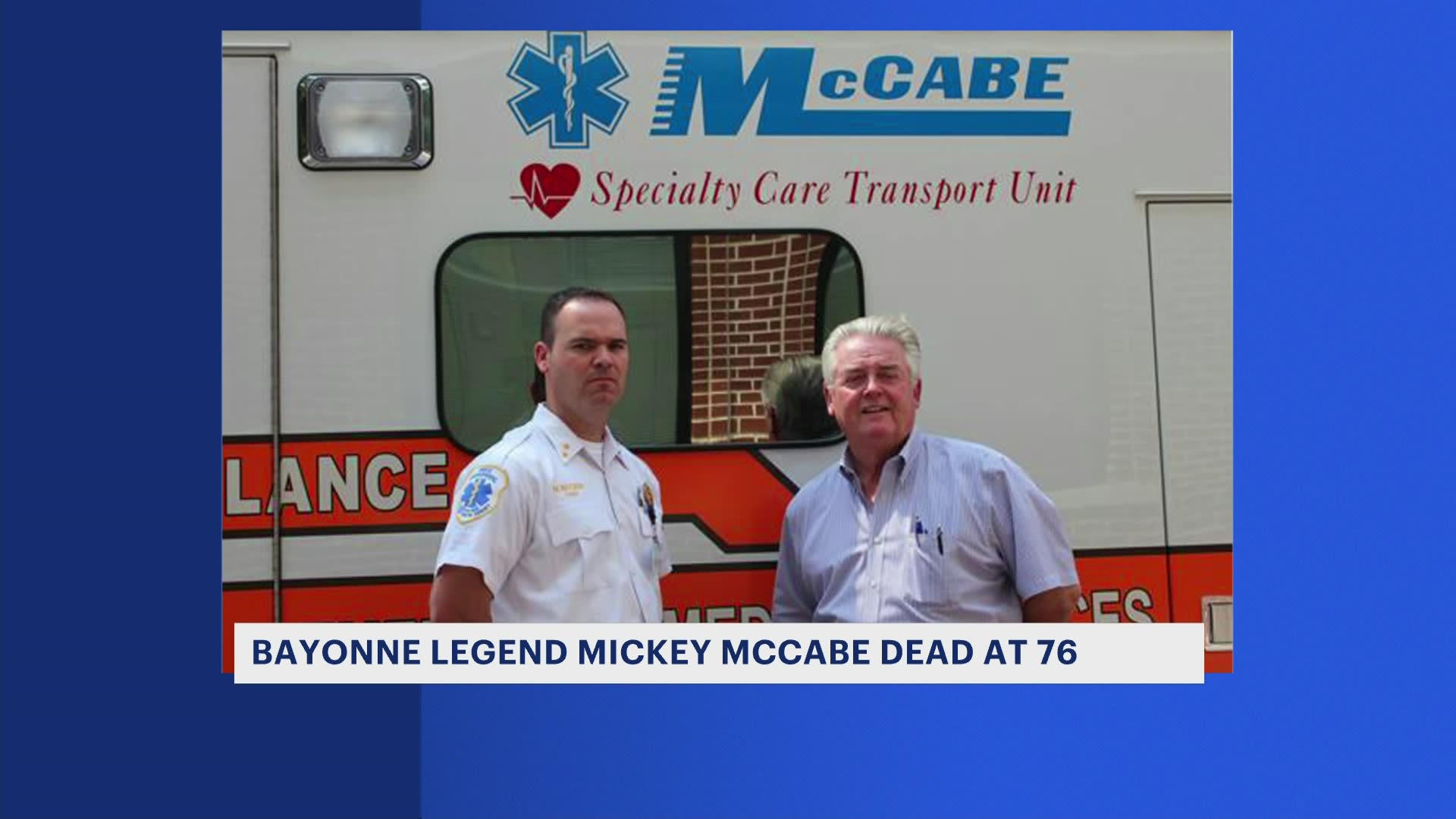 Bayonne honors founder of McCabe Ambulance who died at 76