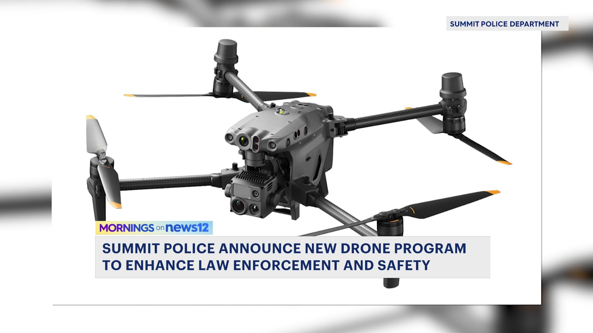 Summit police announce new drone program to enhance law enforcement and ...