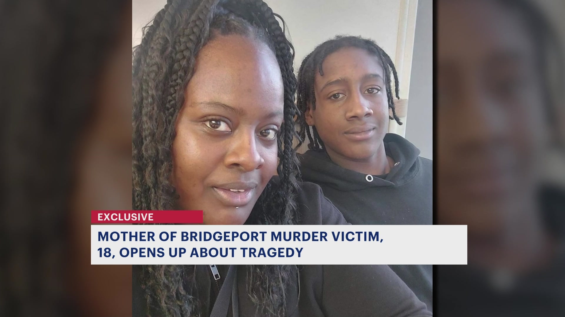 EXCLUSIVE: Mother of 18-year-old Bridgeport murder victim opens up ...