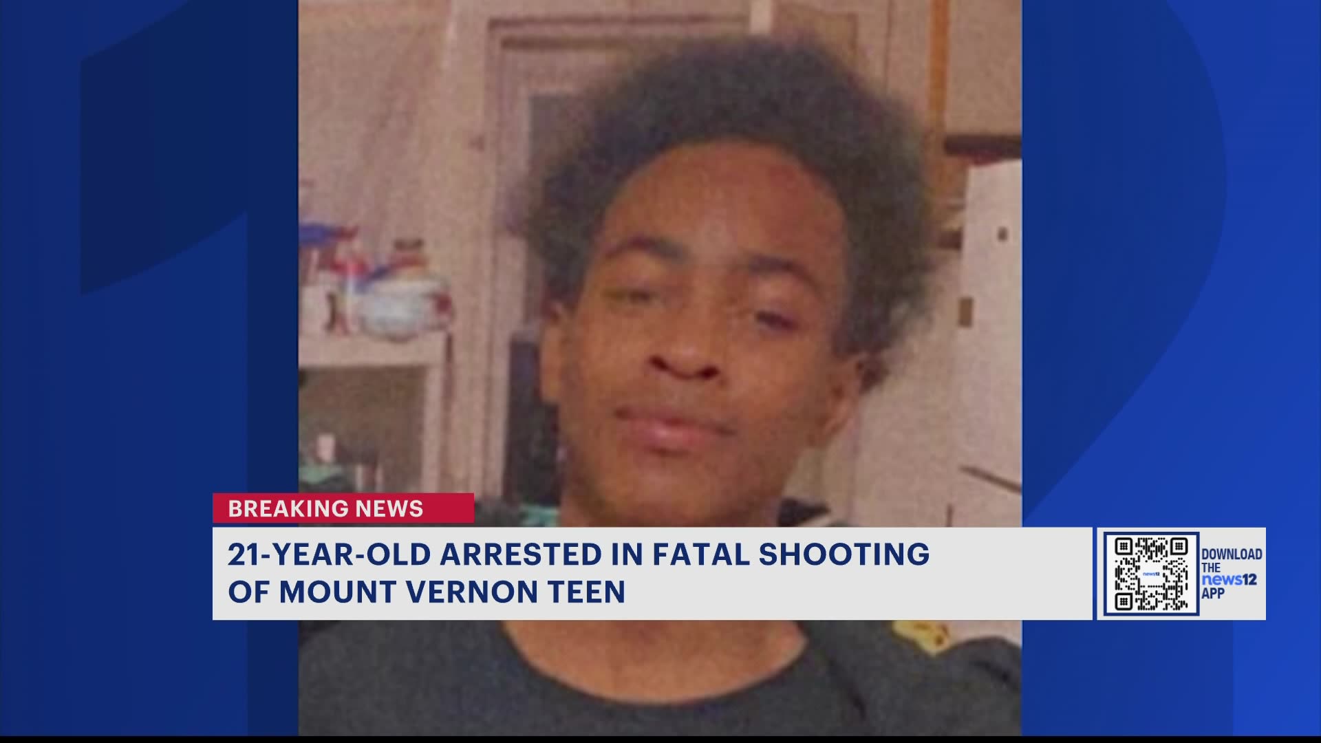 21-year-old arrested in fatal shooting of Mount Vernon teen