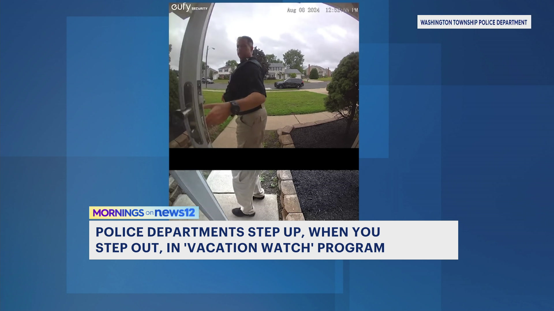 Heading on vacation? Police can help keep an eye on your home while you ...