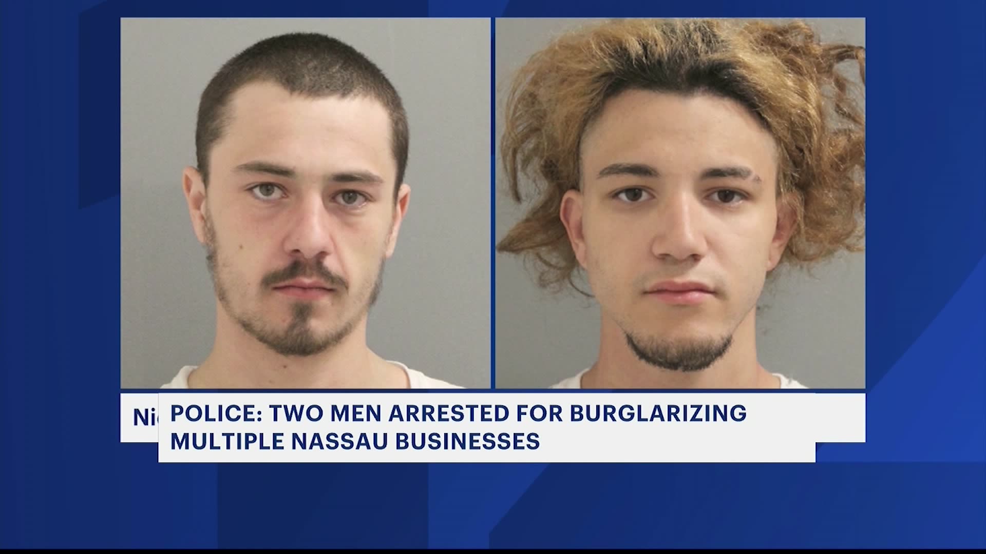 Police: 2 men arrested for burglarizing multiple Nassau businesses