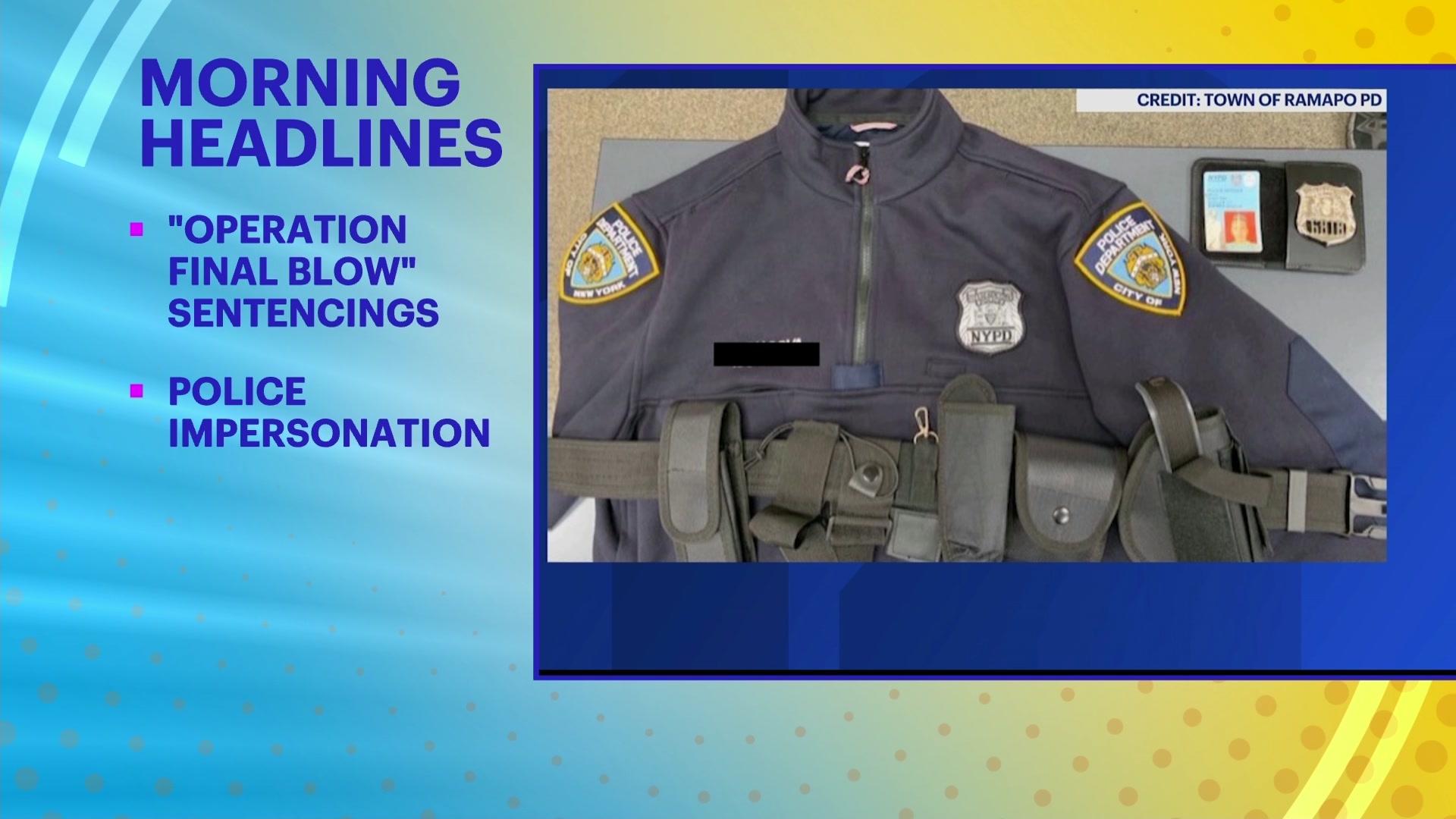 Headlines: Narcotics trafficking sentencing, NYPD officer impersonator ...