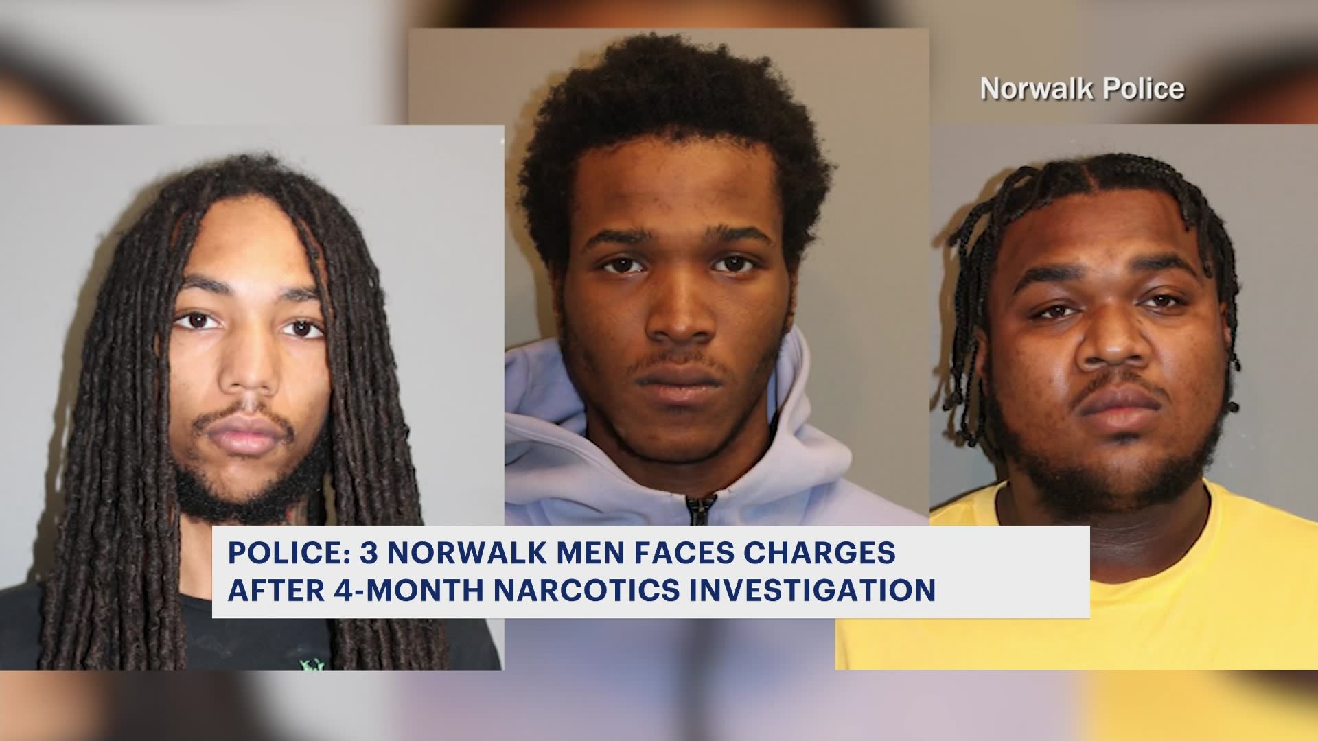 Police: 3 Norwalk men face charges after 4-month narcotics investigation