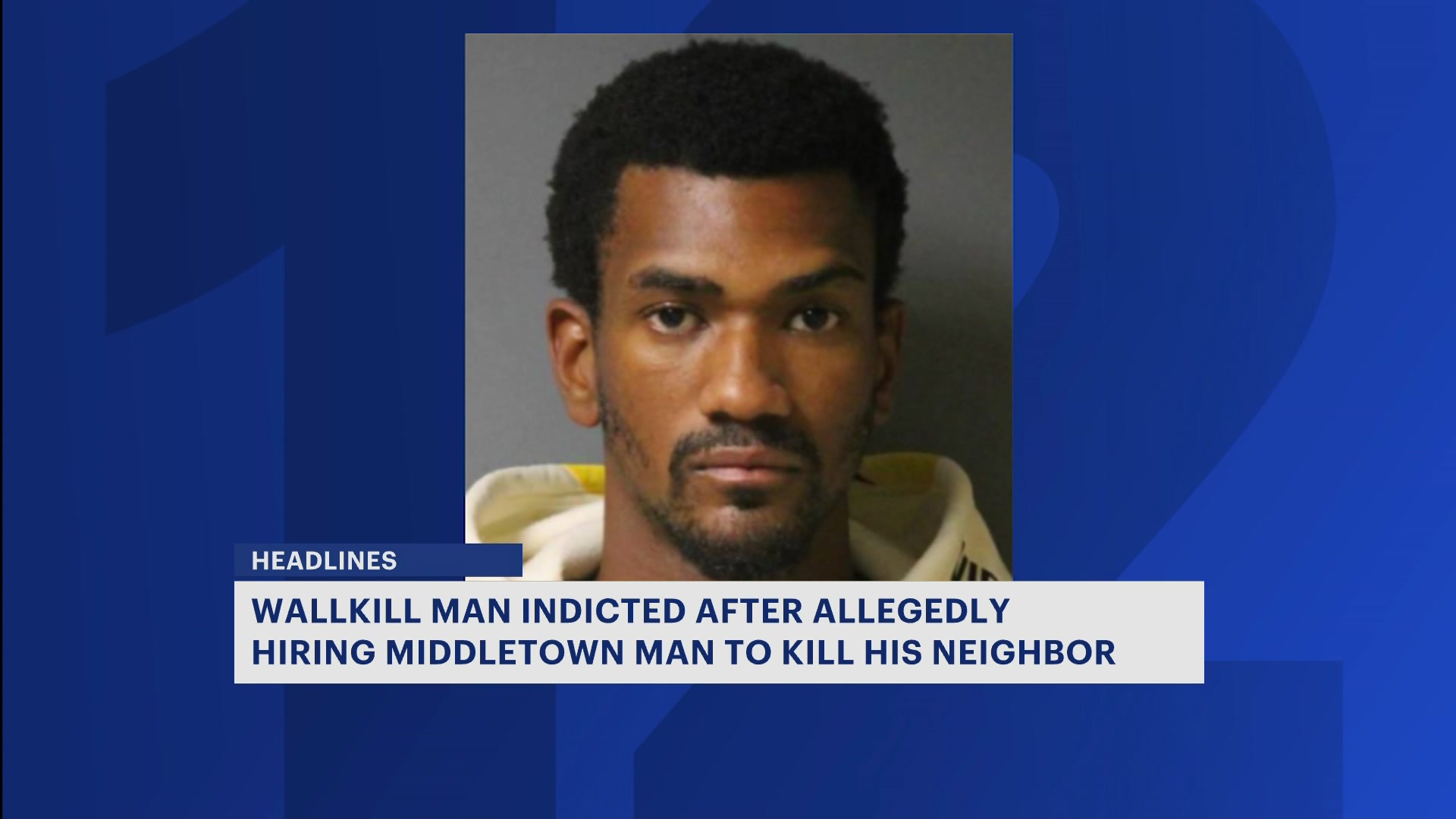 News 12 | Westchester | Wallkill Man Indicted For Allegedly Hiring ...