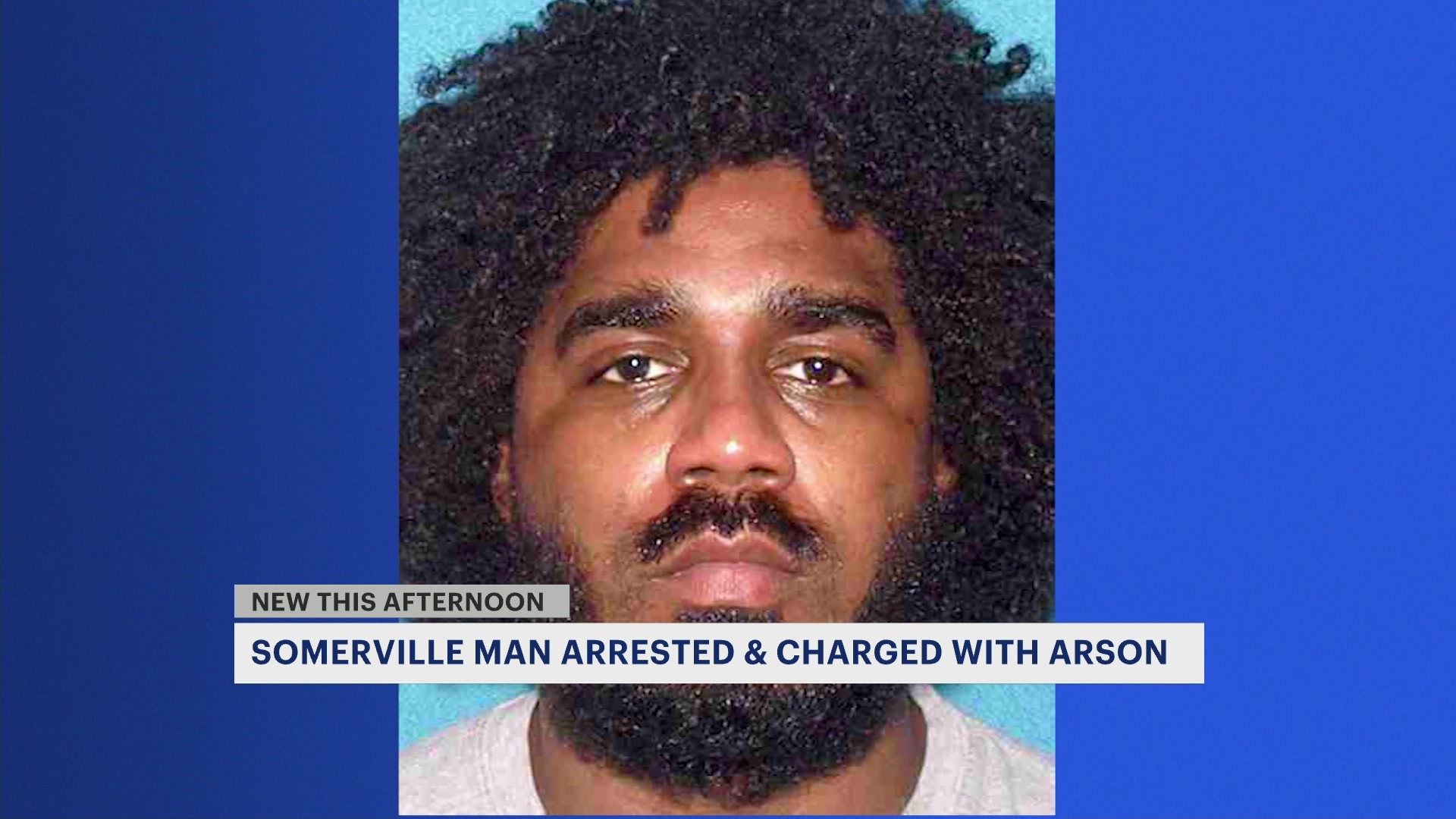 Prosecutors: Somerville man arrested, charged with arson