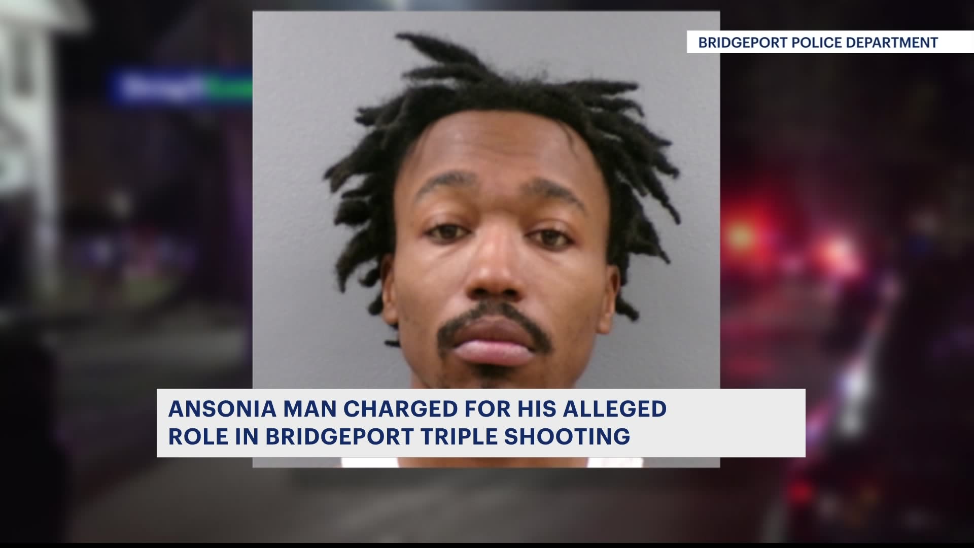 Ansonia Man Arrested For His Alleged Role In A Triple Shooting In