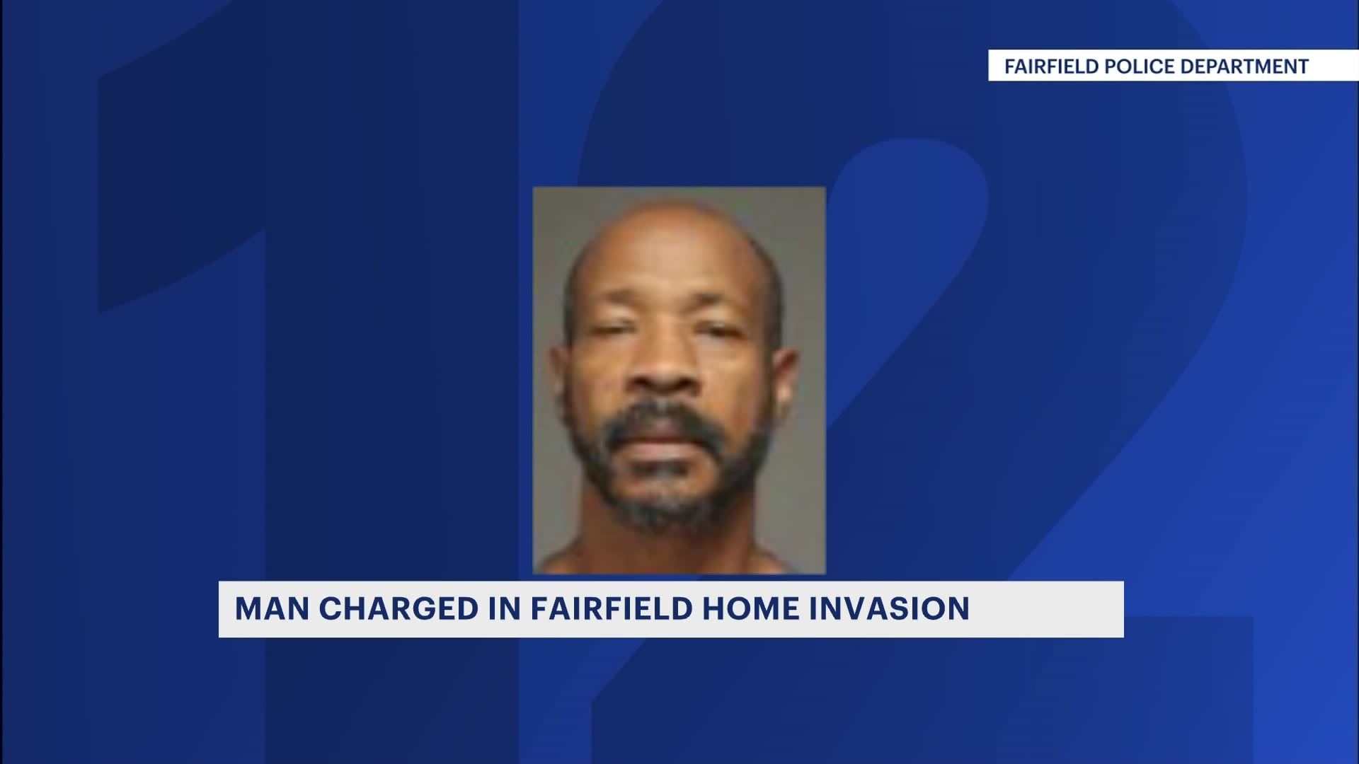 Police: Man arrested for Thursday night home invasion in Fairfield Police: Man arrested for Thursday night home invasion in Fairfield