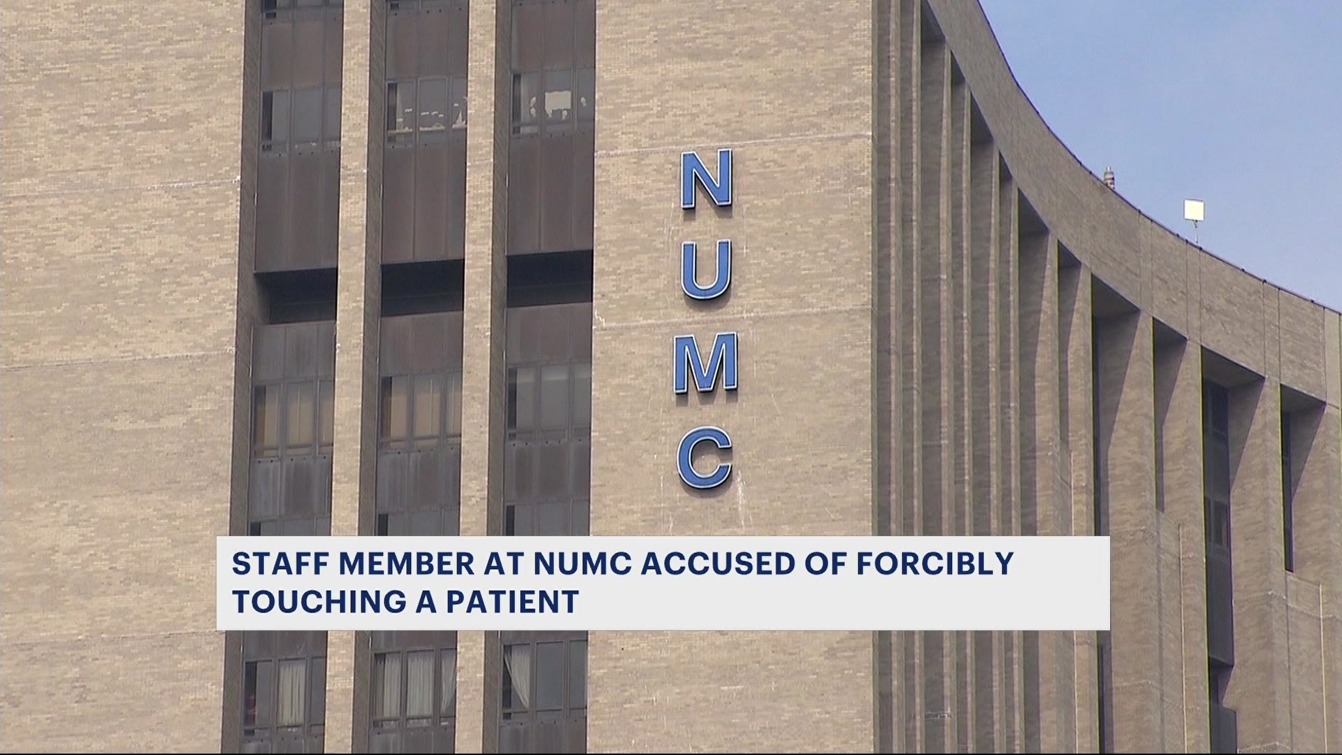Police: NUMC staff member forcibly touched patient