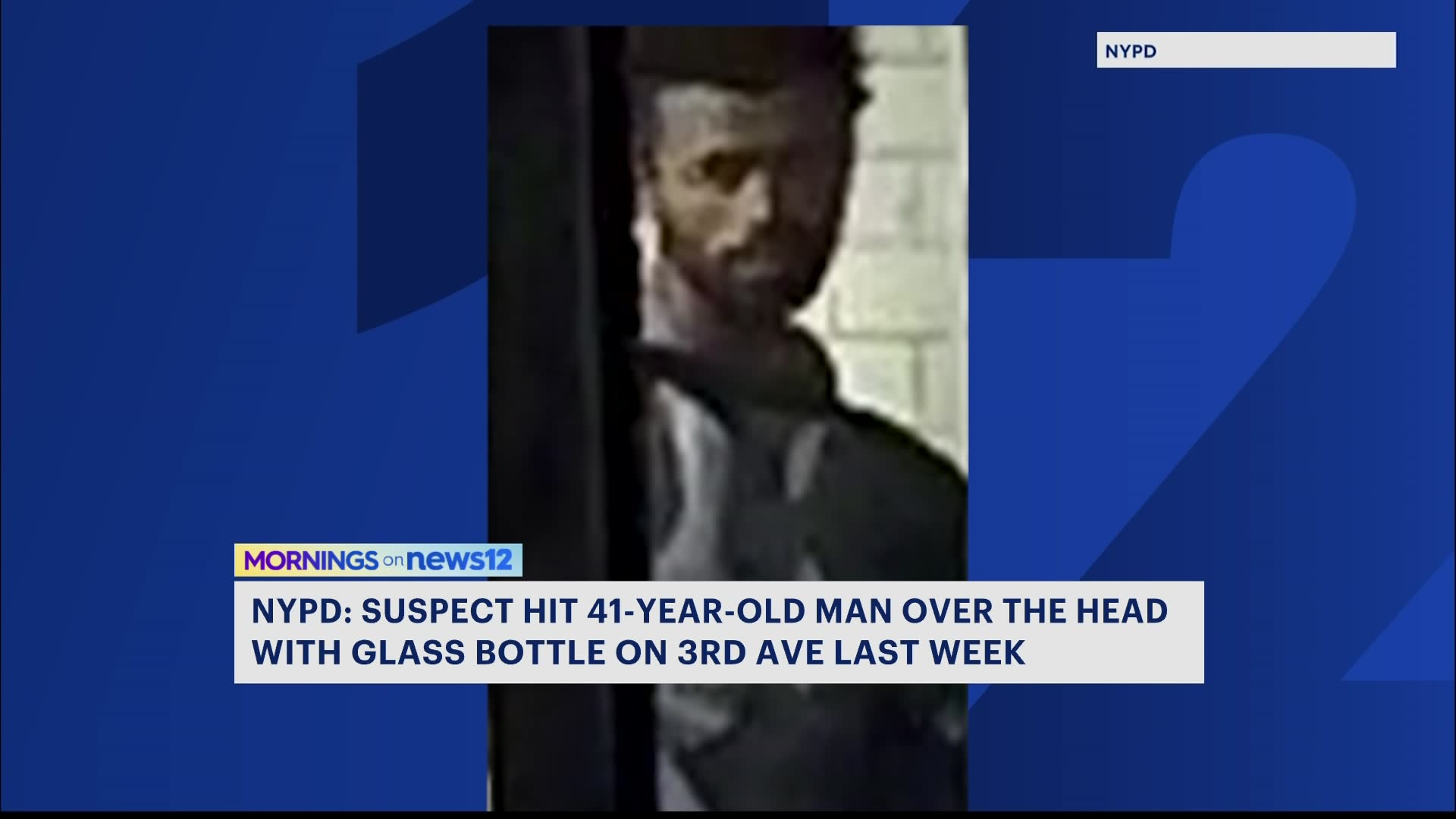 Nypd Suspect Hits Man Over The Head With Glass Bottle Inside 3rd