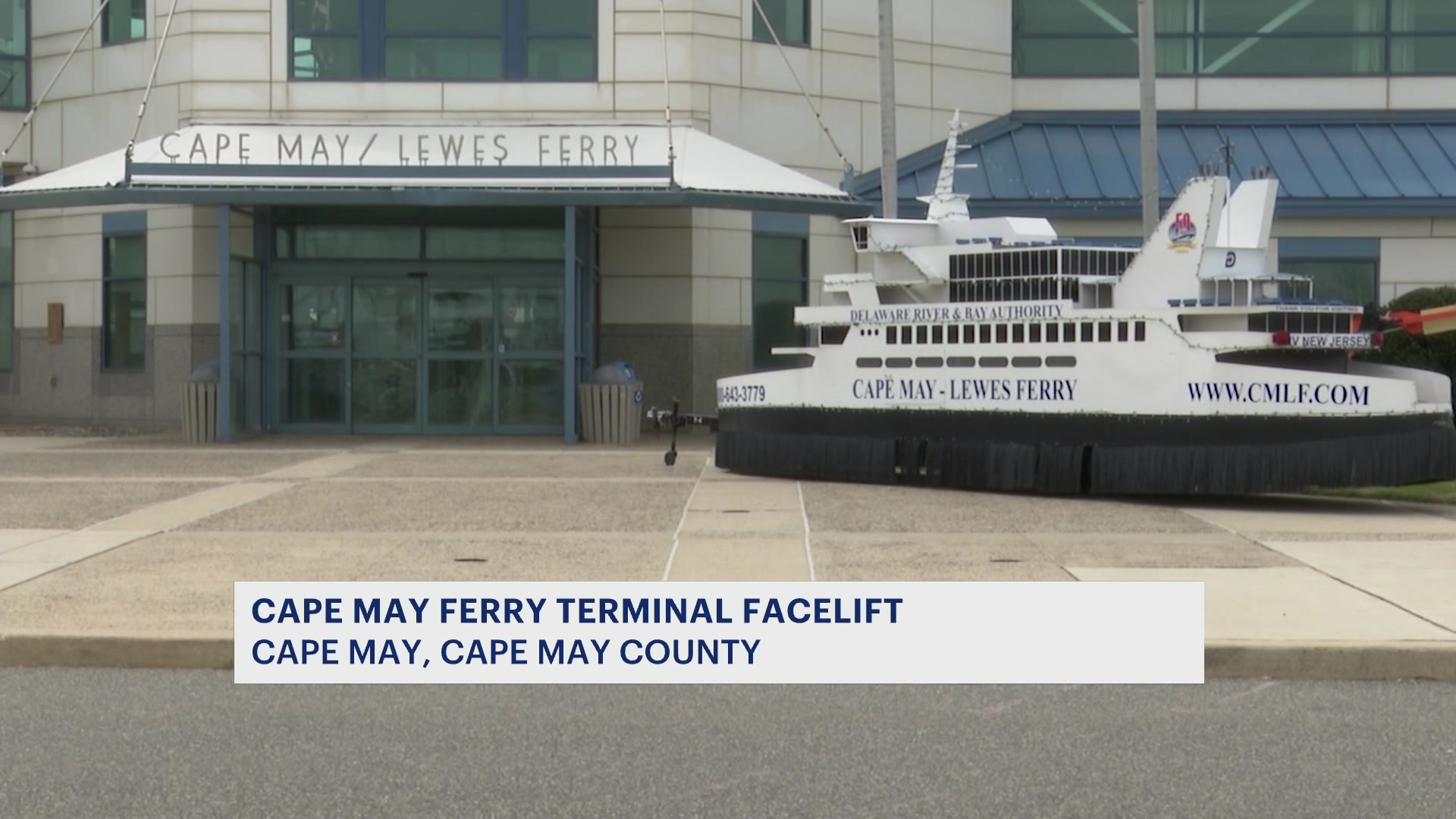 Cape May-Lewes Ferry Terminal to undergo major upgrades