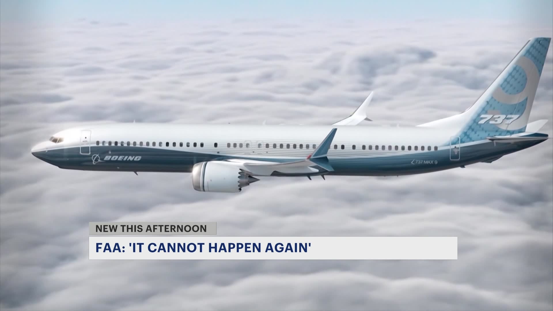 FAA to increase oversight of Boeing's production and manufacturing