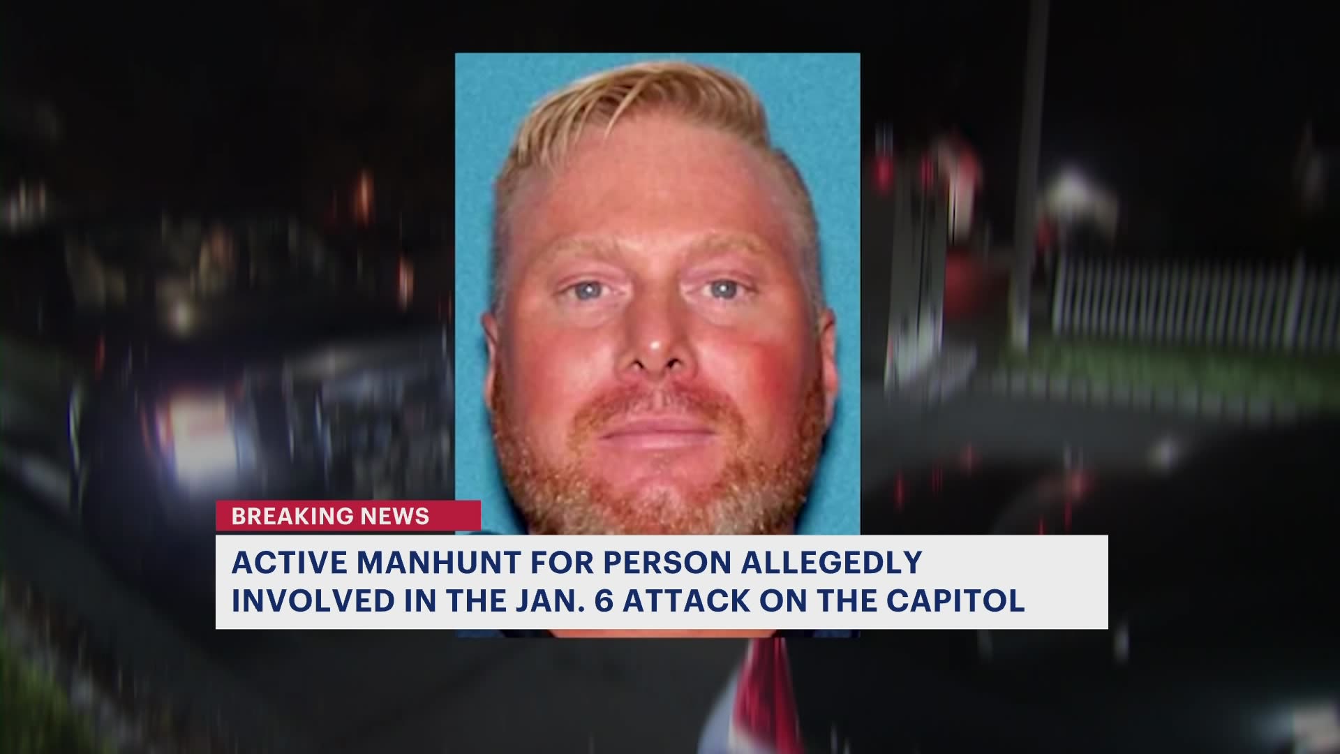 Large Manhunt Underway In Middlesex County For Man Wanted In Capitol Riot