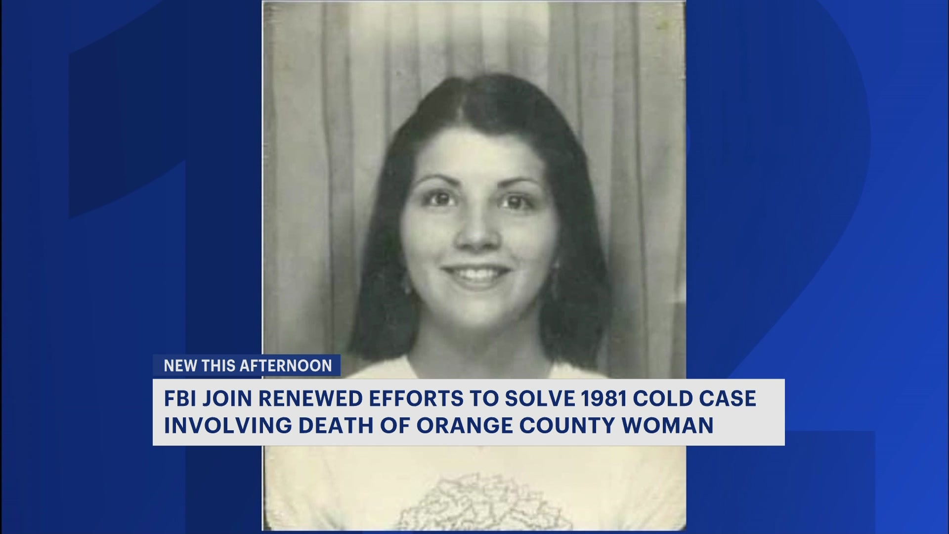FBI, state and local police renew push to solve 1981 Orange County cold ...