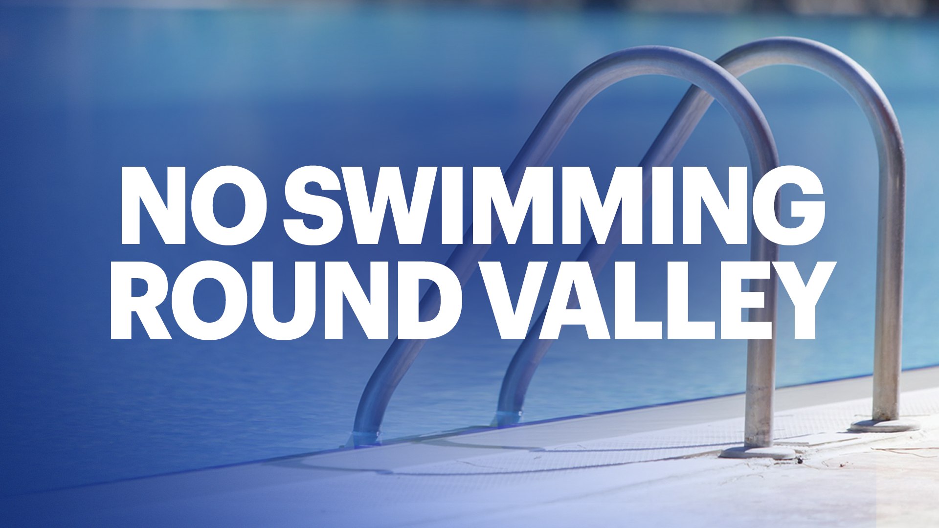 Round Valley Recreation Area closed to swimming until further notice ...