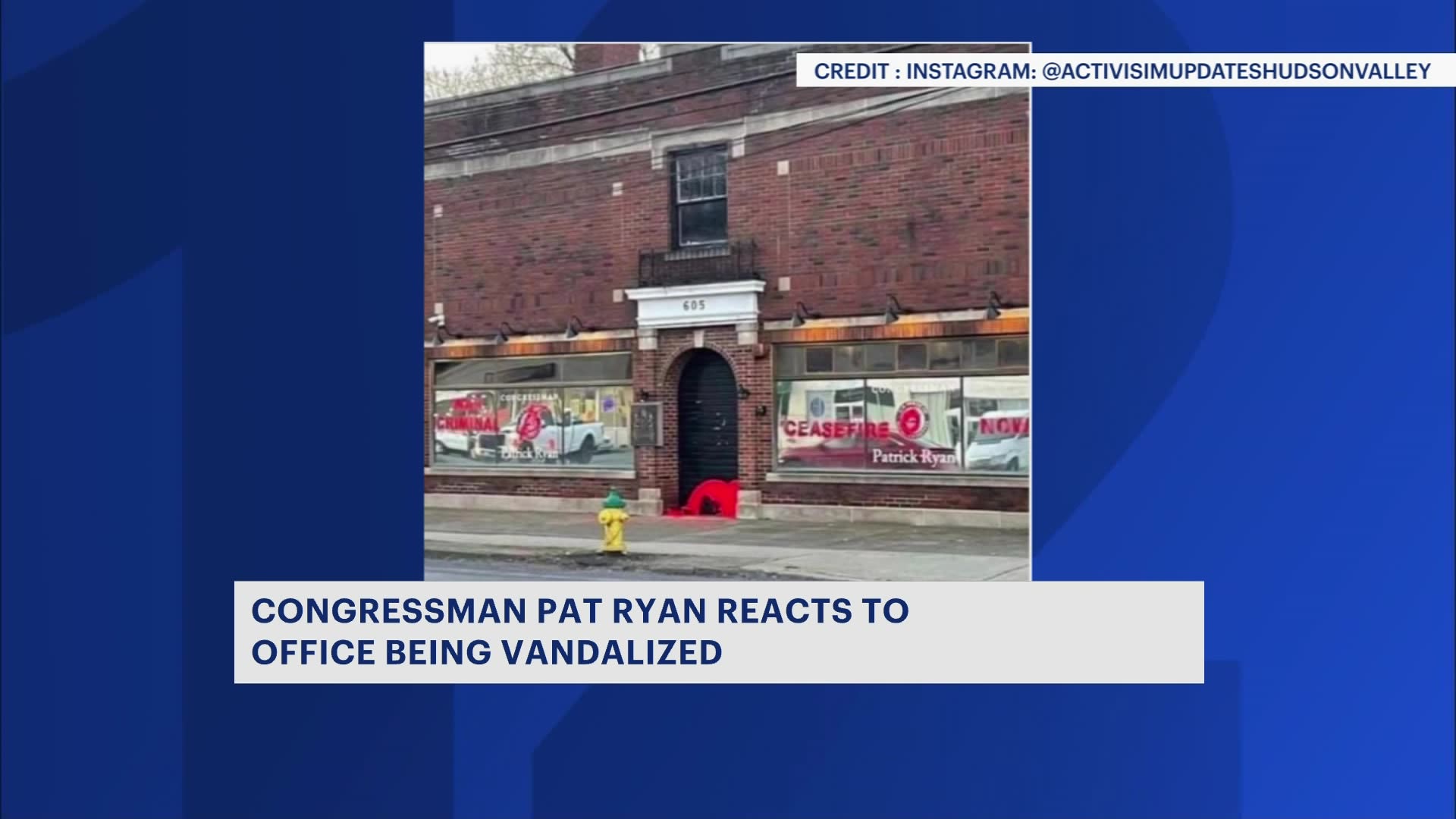 Congressman Pat Ryan responds to vandalism at Newburgh office