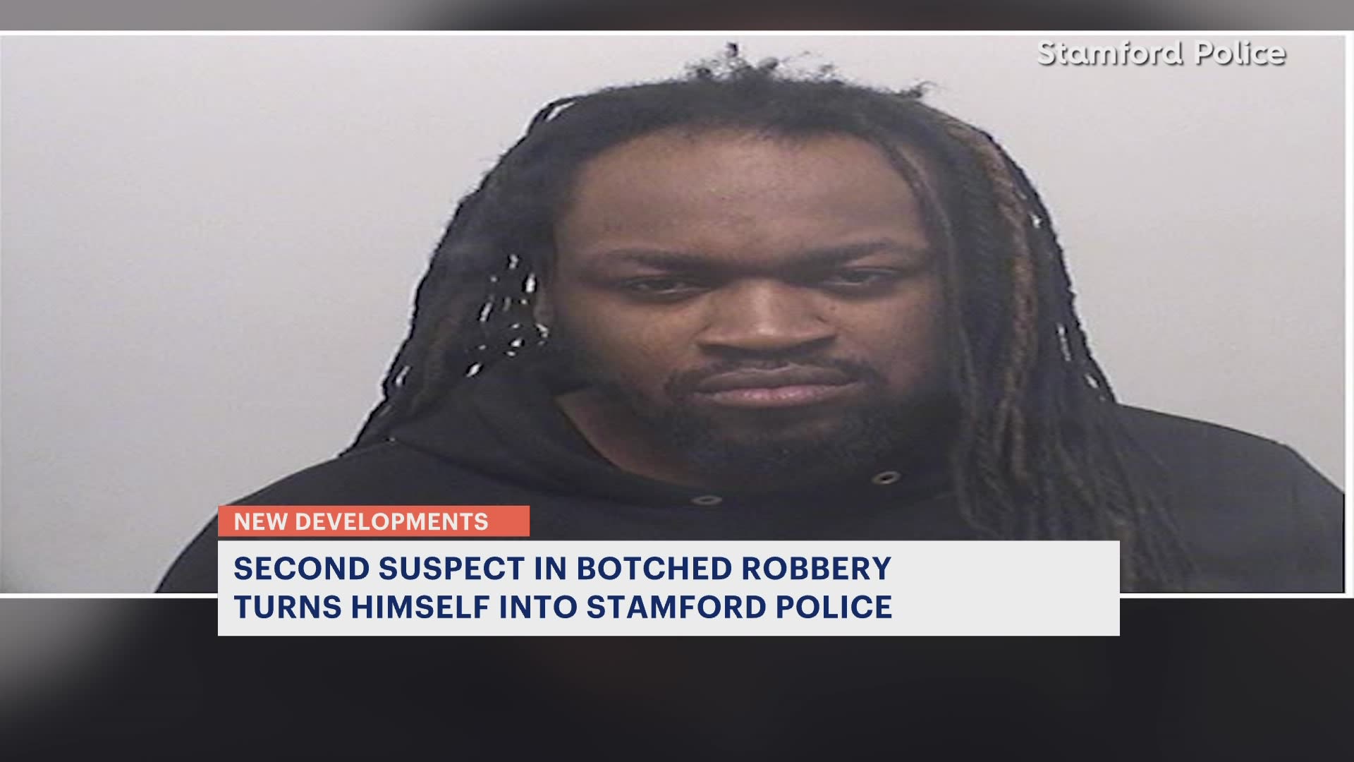 Stamford police: 2nd suspect in botched robbery surrenders to authorities