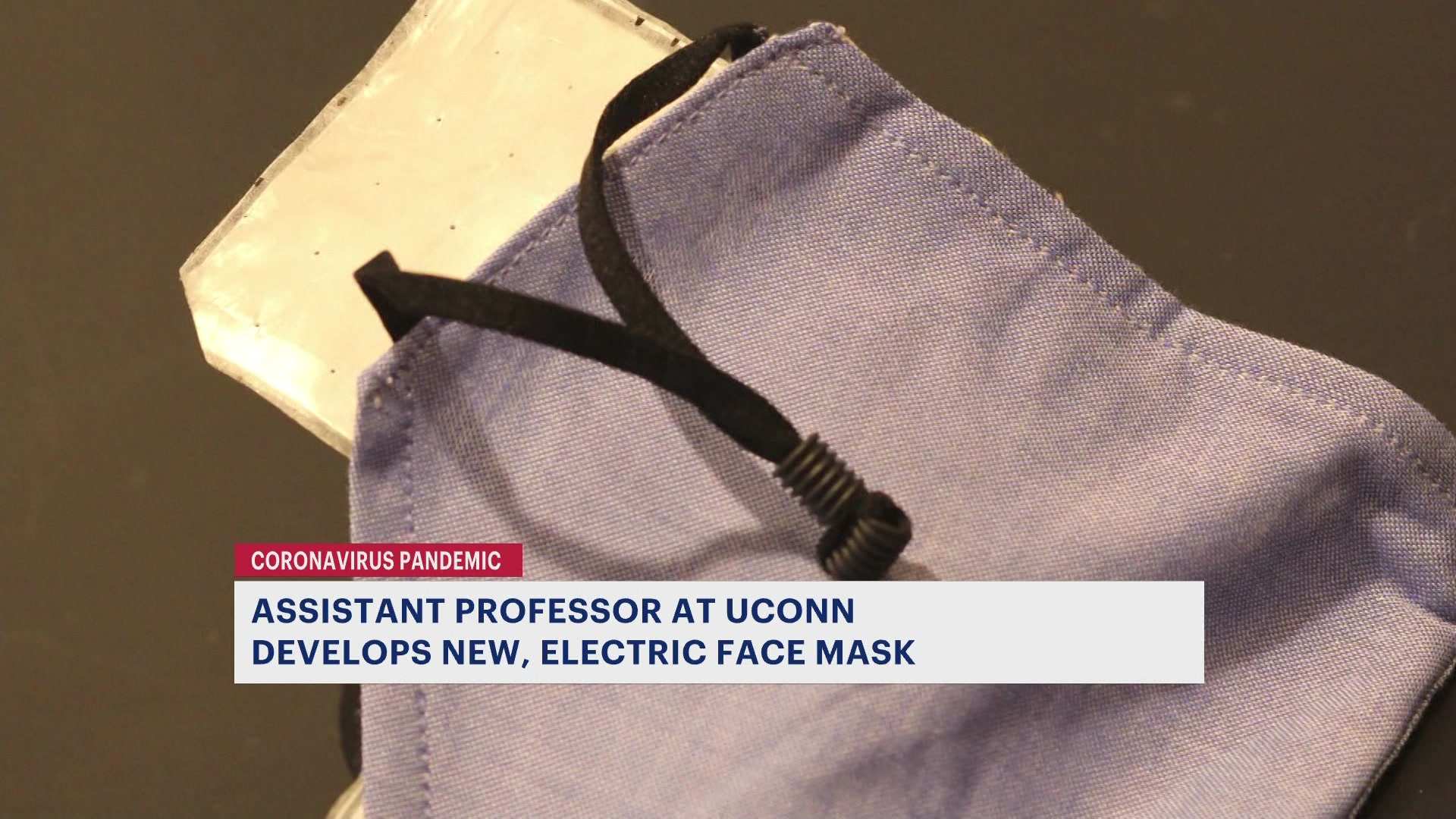 UConn professor says his electric mask can stop the spread of COVID