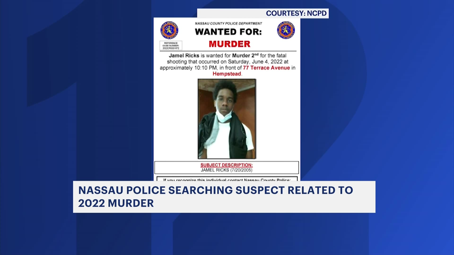 Police search for suspect connected to 2022 Hempstead murder