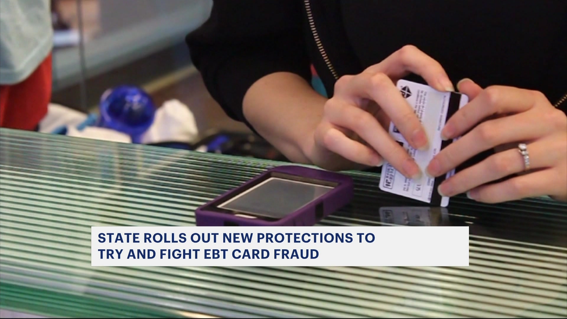 New Yorkers getting more protection against EBT fraud