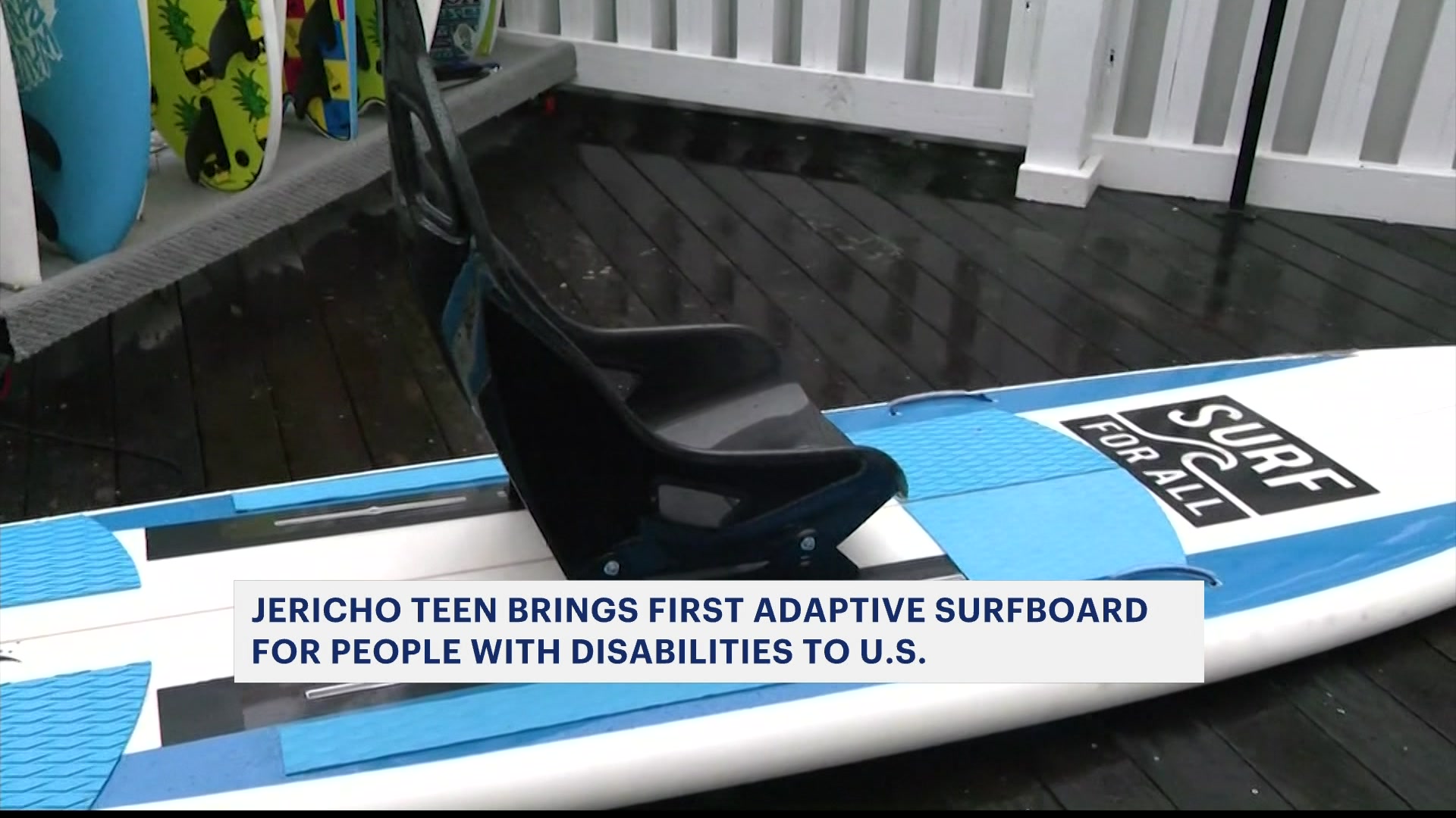 Jericho teen creates adaptive surfboard for people with disabilities