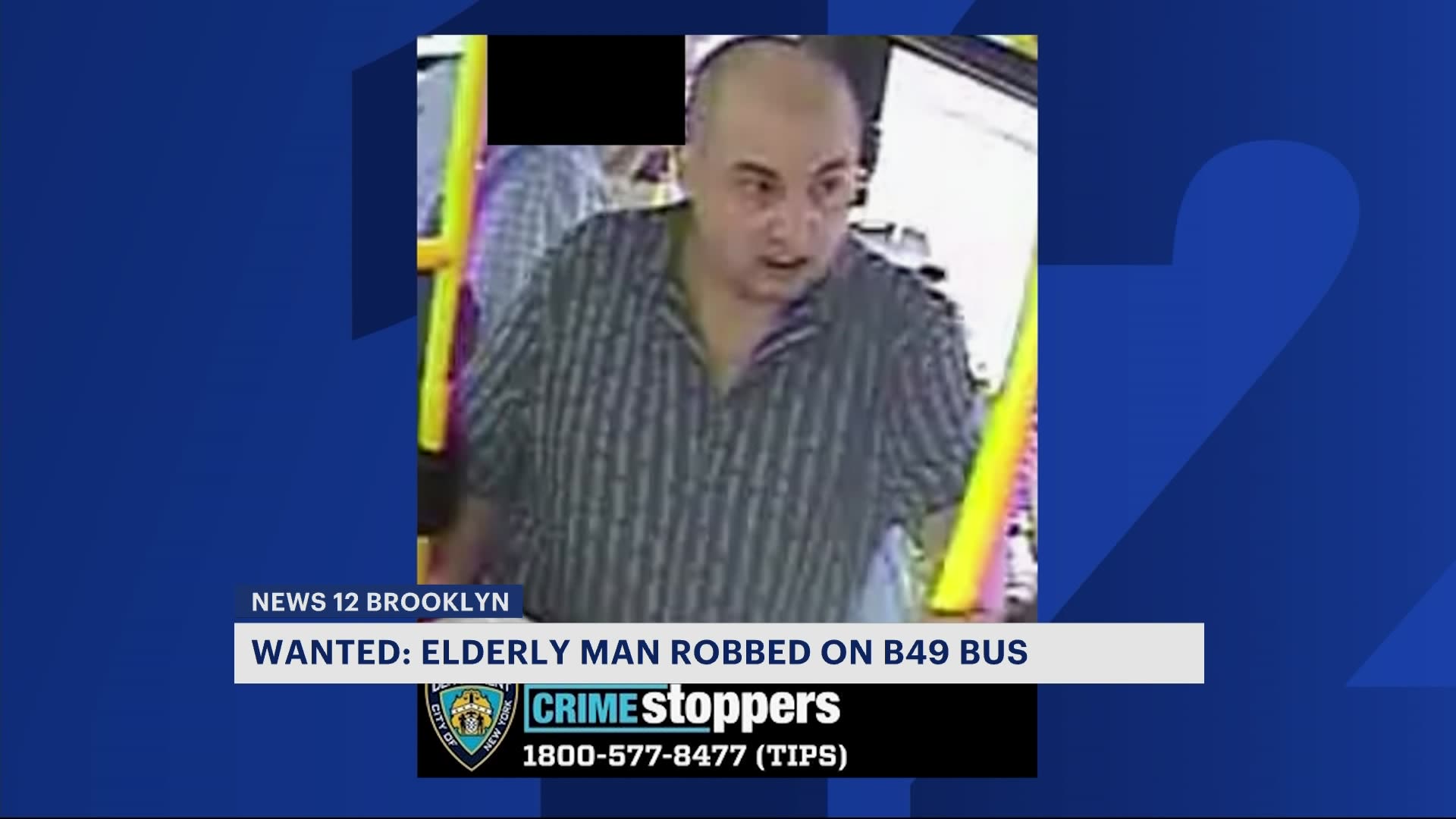 Police: Suspect wanted for robbing elderly man on B49 bus Police: Suspect wanted for robbing elderly man on B49 bus